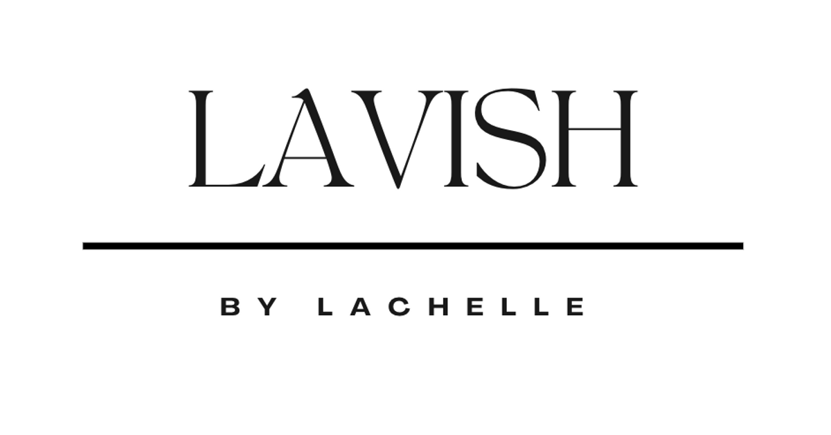 Meet LaChelle – Lavish by LaChelle